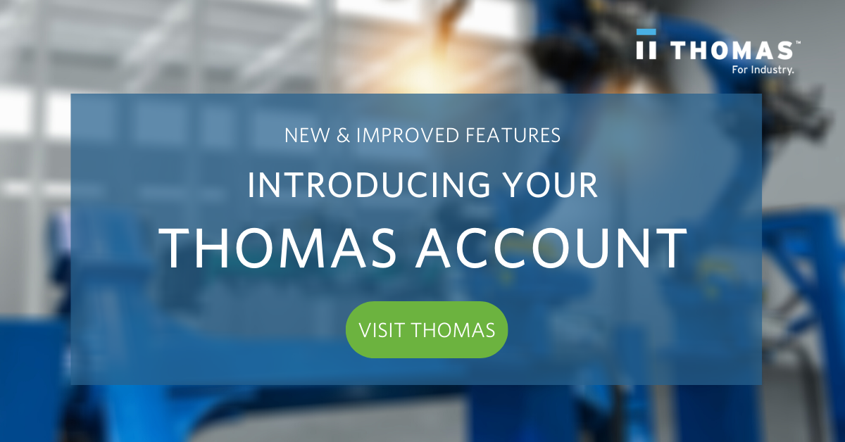 Thomasnet.com® Buyer Experience Updated with Thomas Account Features